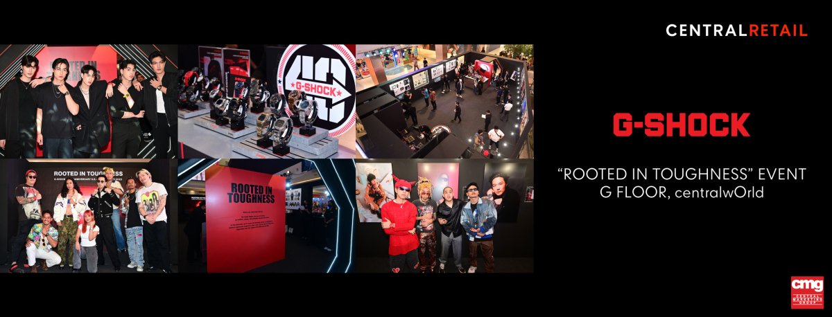 CASIO G-SHOCK “ROOTED IN TOUGHNESS” Event at centralwOrld | CMG ...